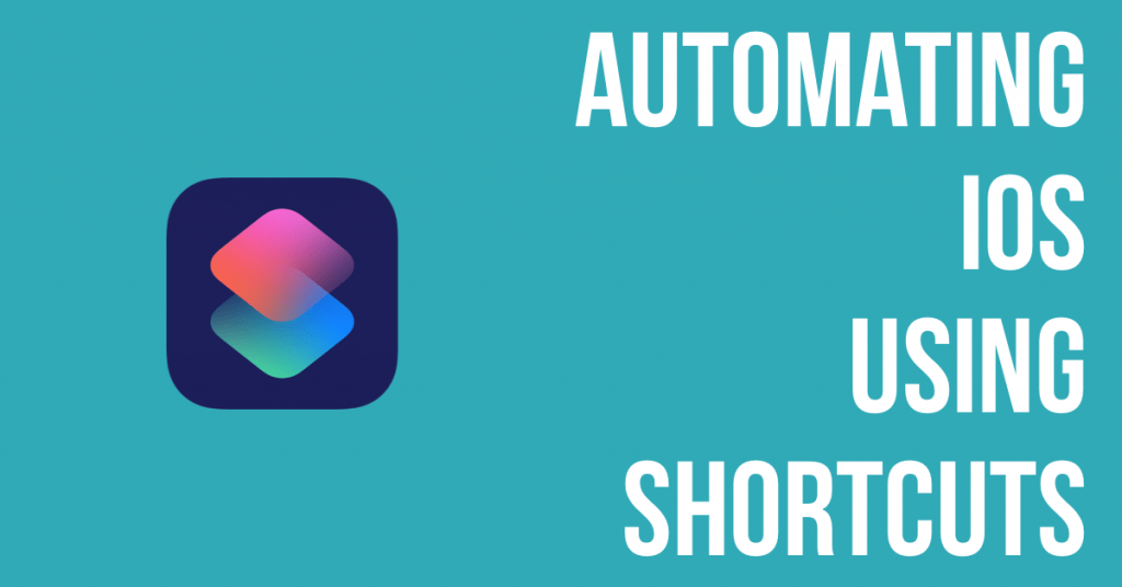 Automating iOS using Shortcuts – kavi's blog
